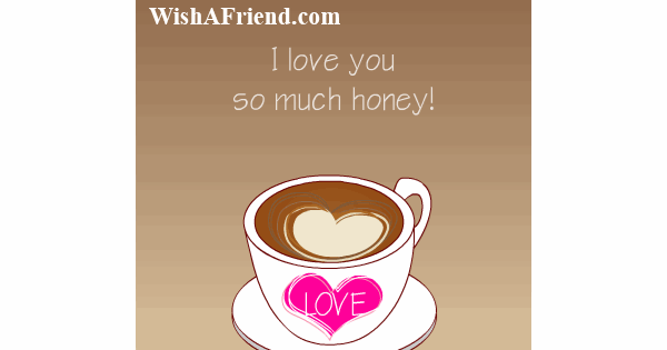 I love you so much honey!, Valentines Love Gifs