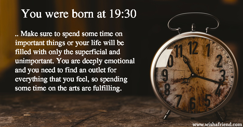 Here's what your birth time 19:30 reveals