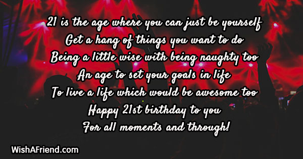 21 is the age where you, 21st Birthday Quote
