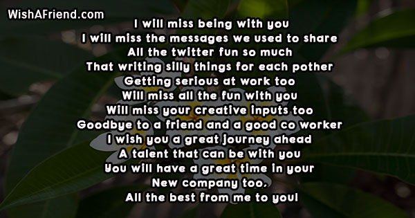 I will miss being with you , Goodbye Poem For Colleagues