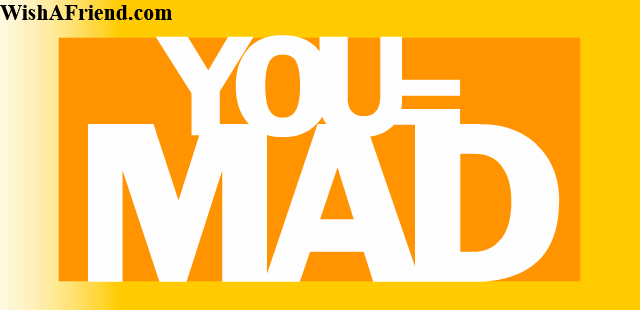 You Mad Animated Gif